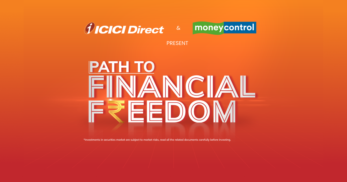 ICICI Direct Path to Financial Freedom | Moneycontrol