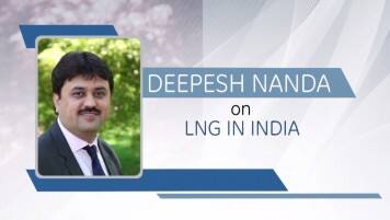 Deepesh Nanda on LNG in India