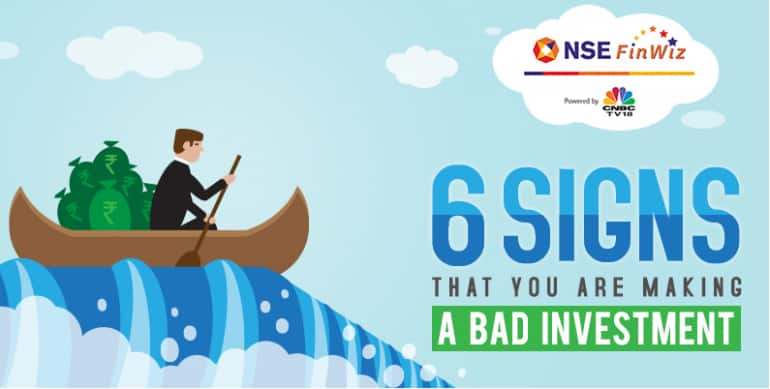 6 signs that you are making a bad investment