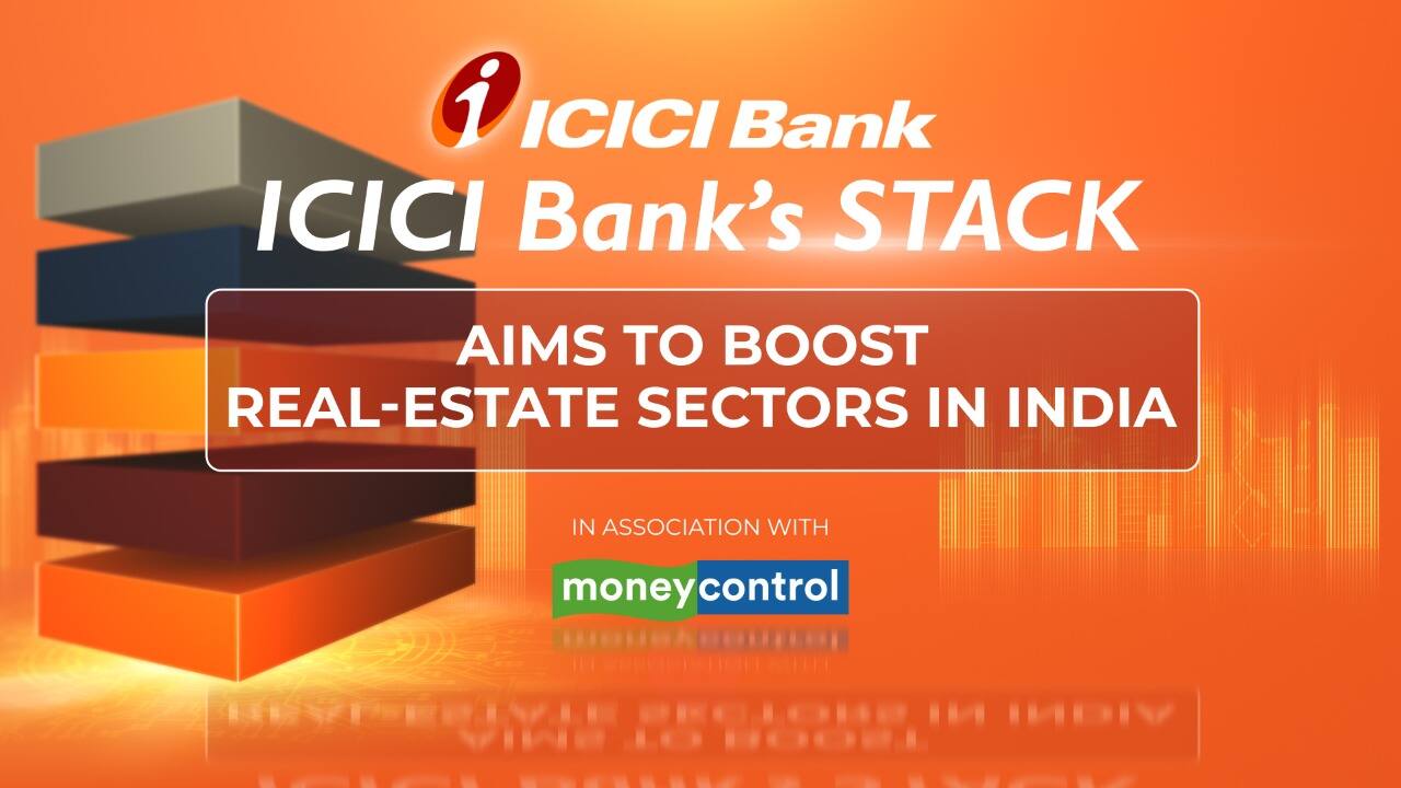 ICICI Bank s STACK aims to boost real estate sectors in India