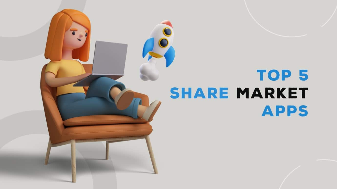 Top 5 Share Market Apps for Seamless Trading Experience