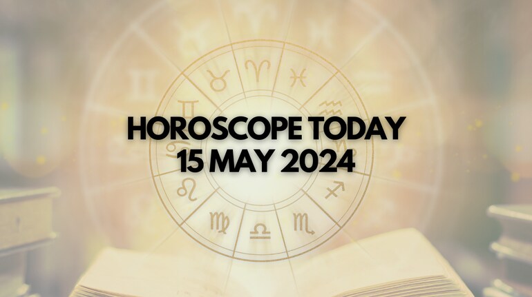 Horoscope Today, May 15, 2024: Detailed astrological predictions for ...