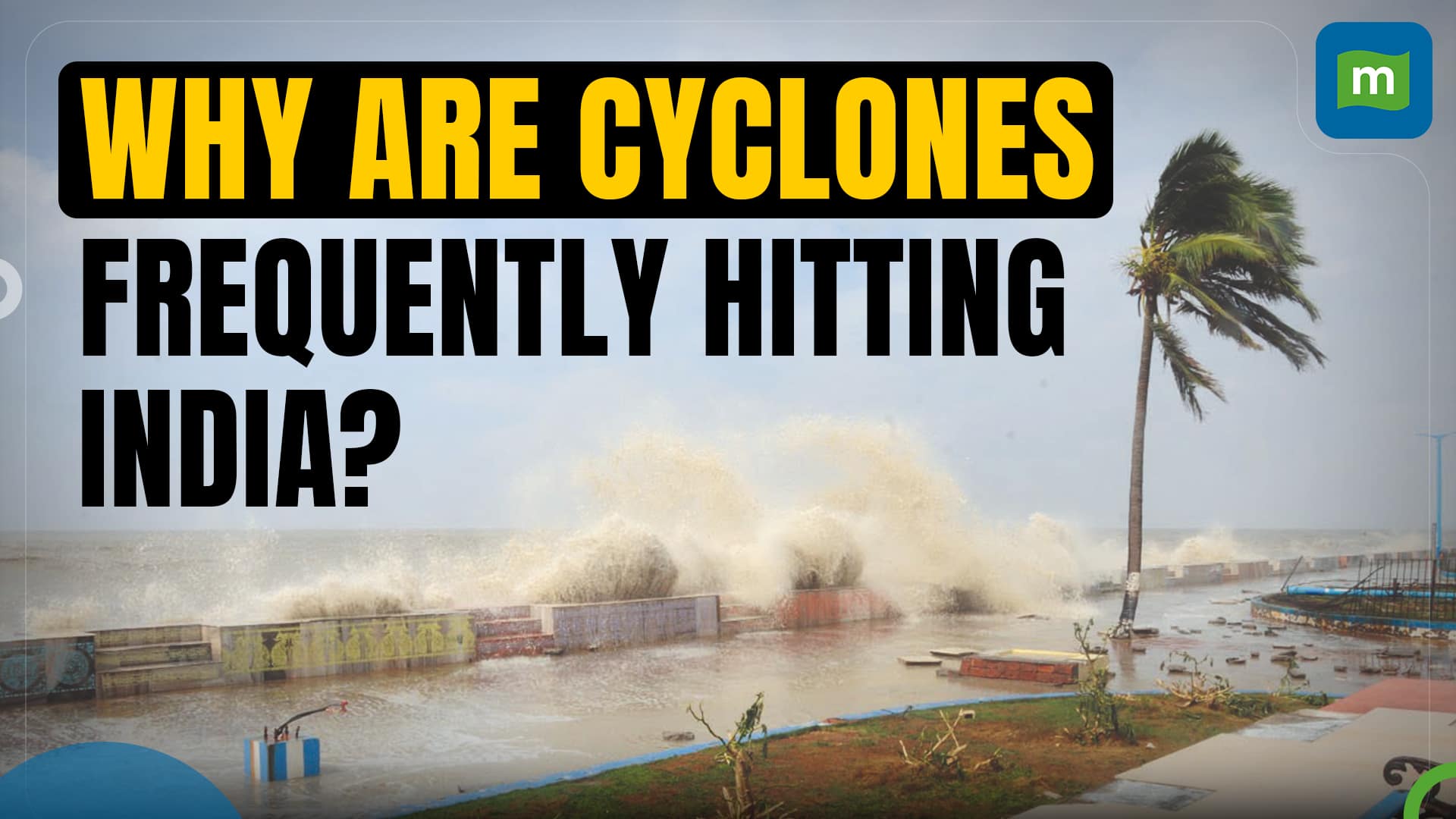 Cyclone Remal: What's making cyclones more severe and frequent in India?