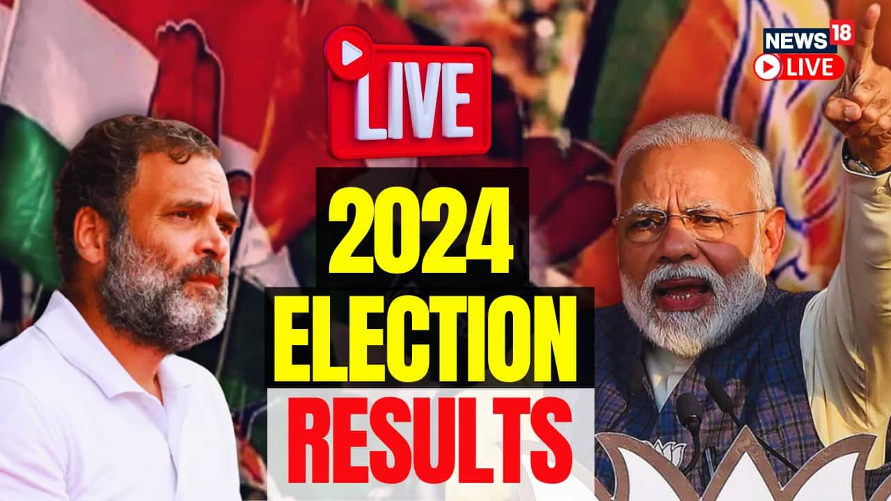 Lok Sabha Elections Results Live | Election 2024 India | India Election ...