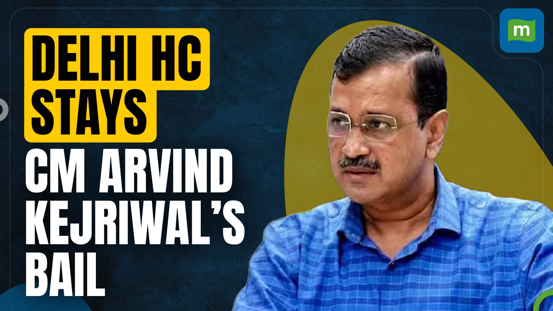 Delhi high court stays chief minister Arvind Kejriwal’s release from jail