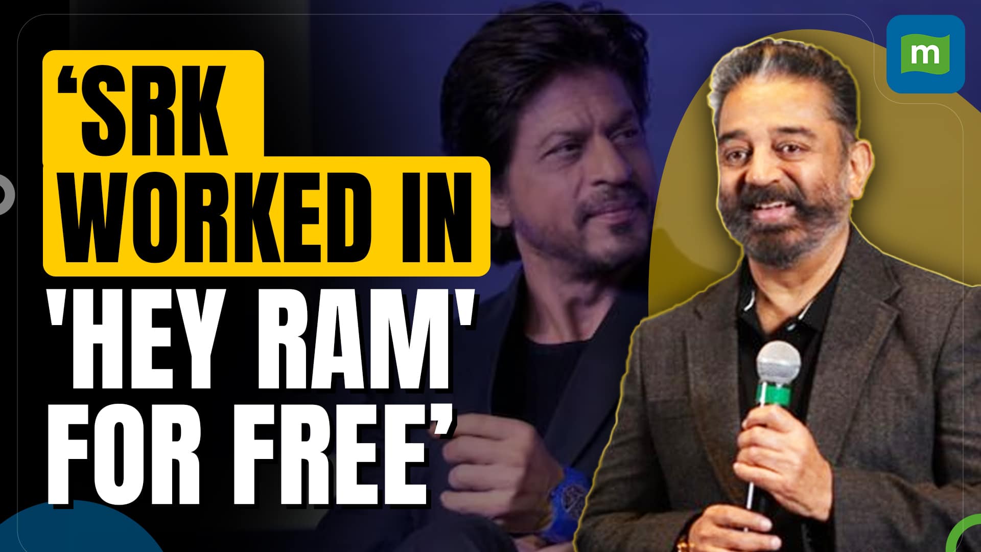 Kamal Haasan Says SRK Worked In 'Hey Ram' For Free I'm Ever Thankful To Him
