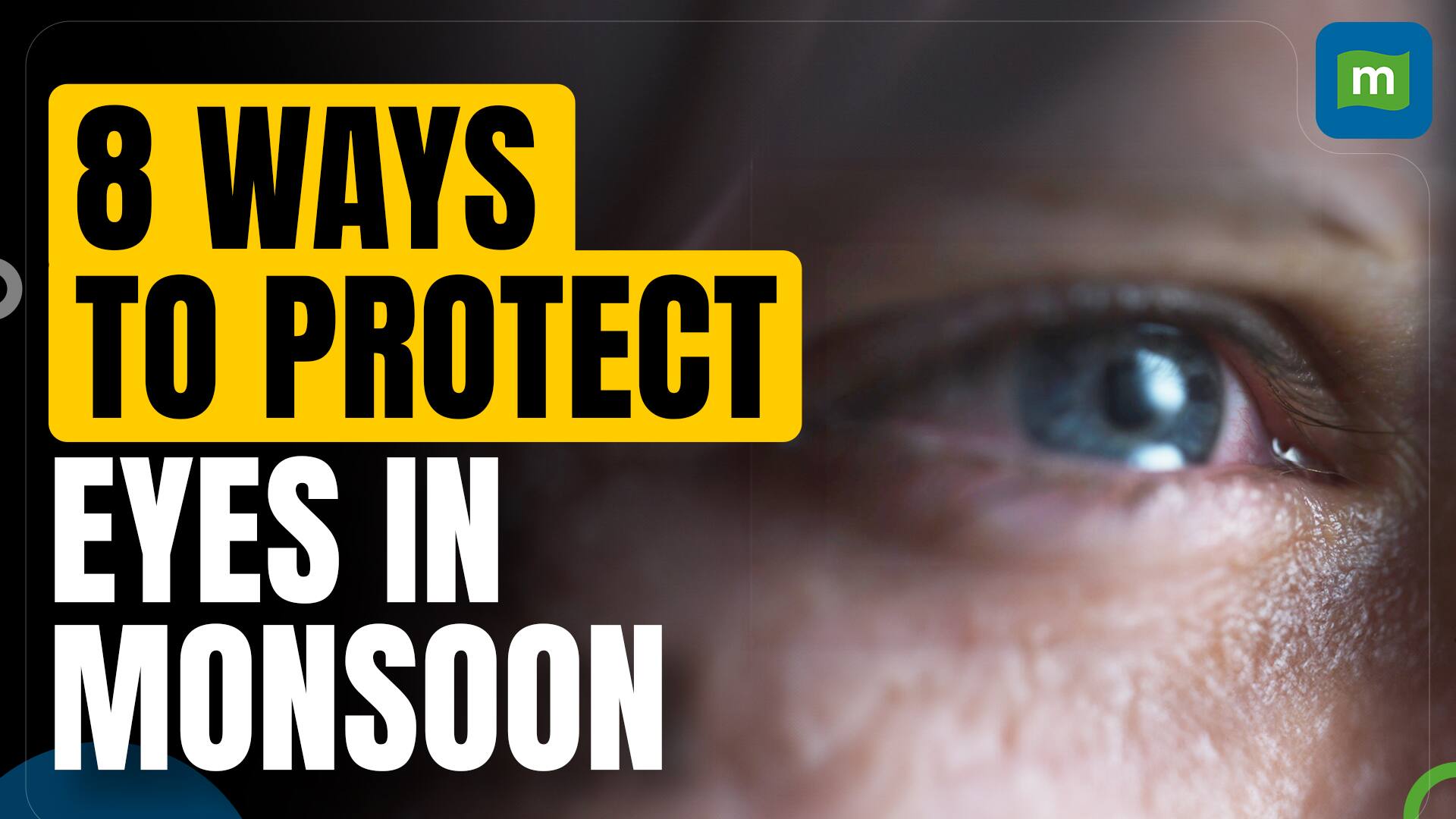 Here are 8 ways to protect your eyes in monsoon season