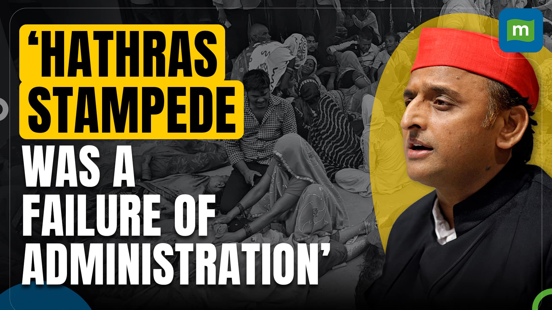 Hathras Stampede: Akhilesh Yadav Slams Govt For The Tragedy, Calls It ...