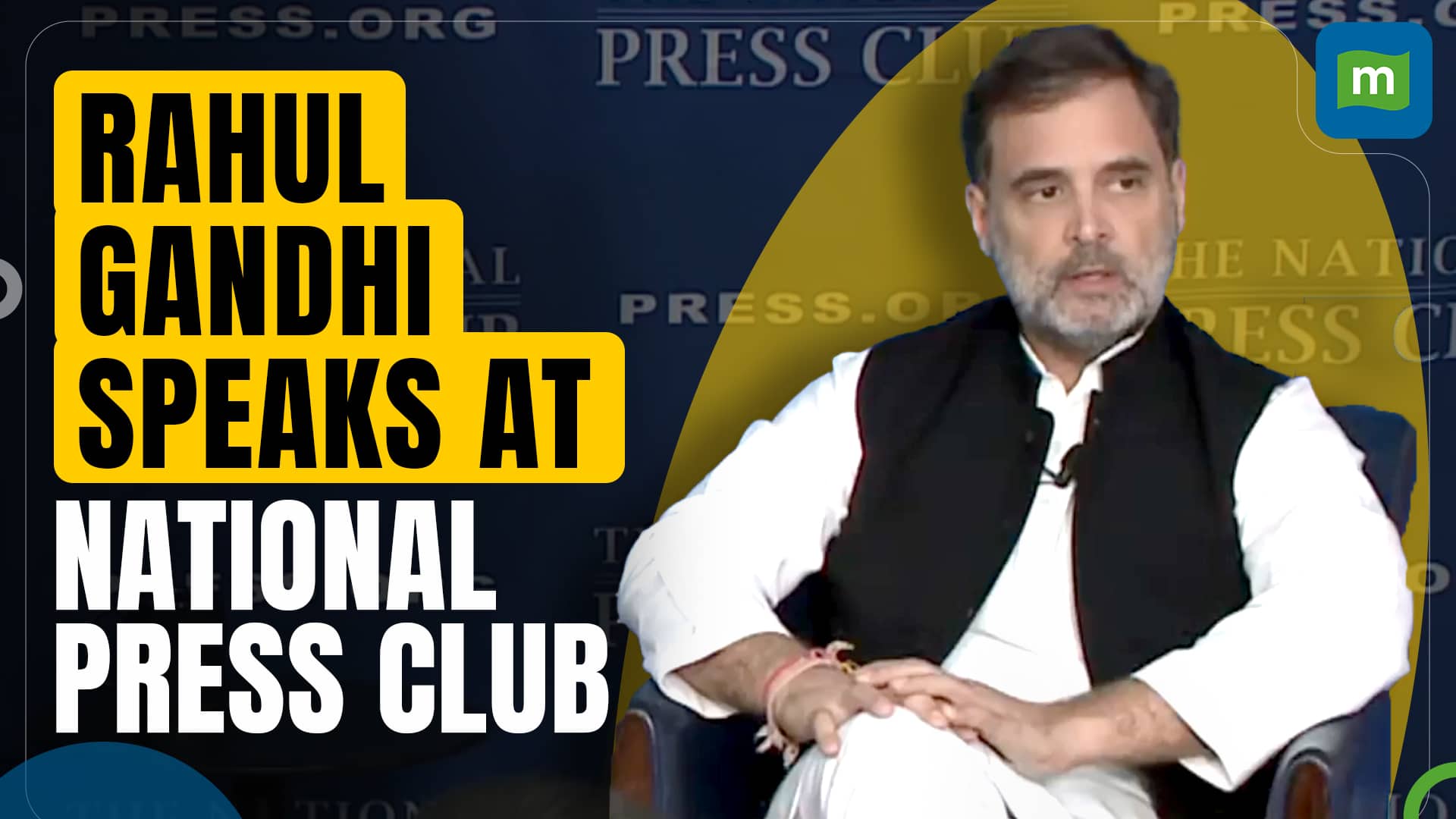 Rahul Gandhi addresses media at National Press Club in Washington DC