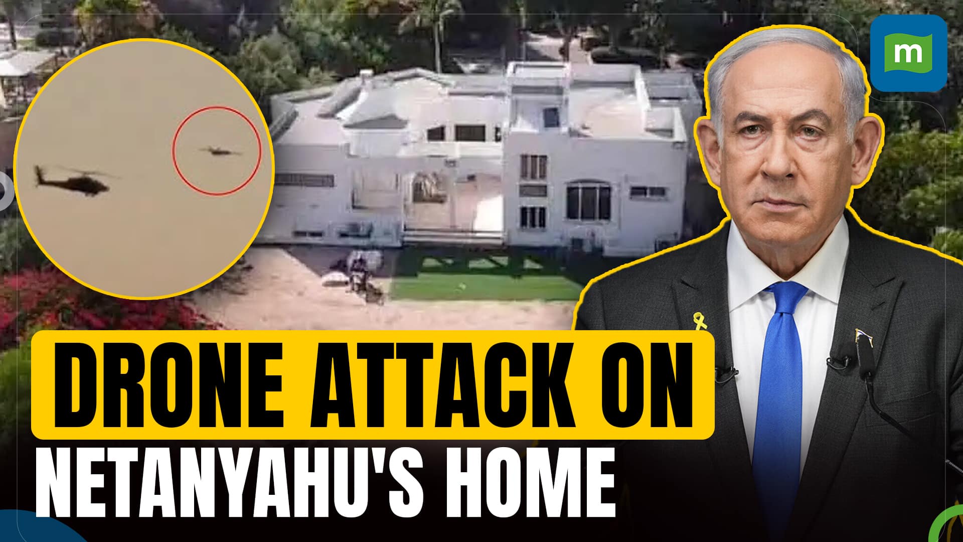 ‘Drone attack’ on Israeli PM Netanyahu’s house days after Hamas’ Sinwar ...