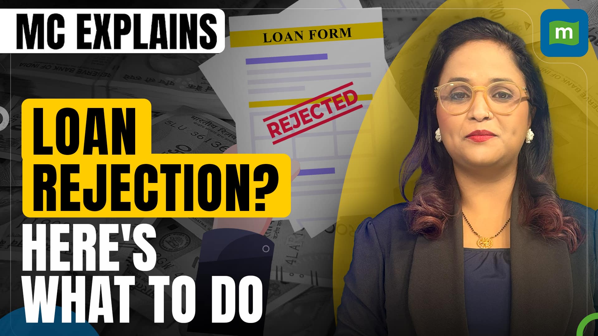 Loan Rejected? Here’s How to Bounce Back and Get It Approved | MC Explains