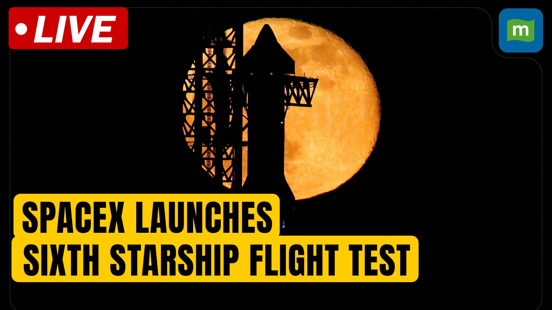 Live: SpaceX launches sixth flight test of its Starship from Boca Chica ...