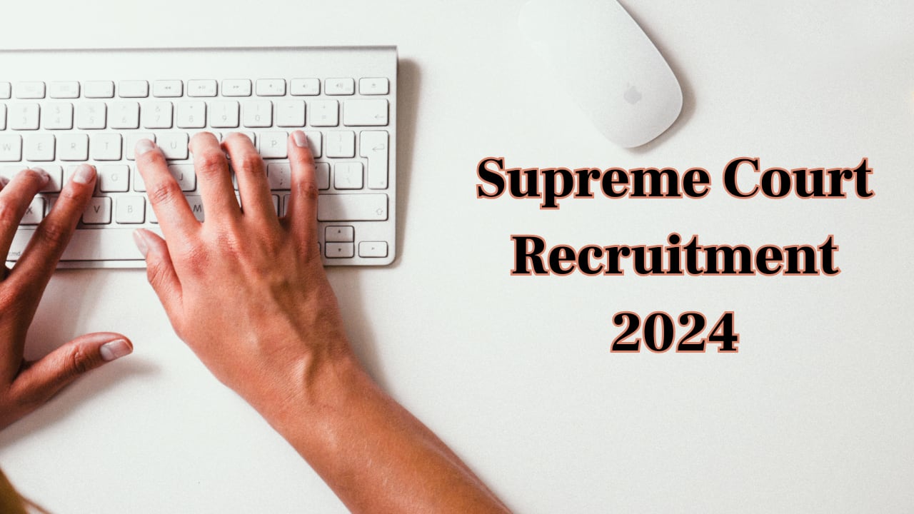 Supreme Court Recruitment 2024: Apply Online for 107 Court Master ...