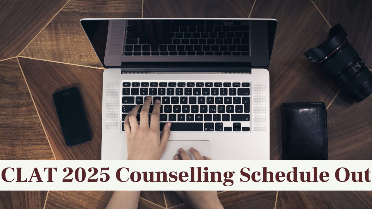 CLAT 2025 Counselling Schedule Released, Direct Link to Register Here
