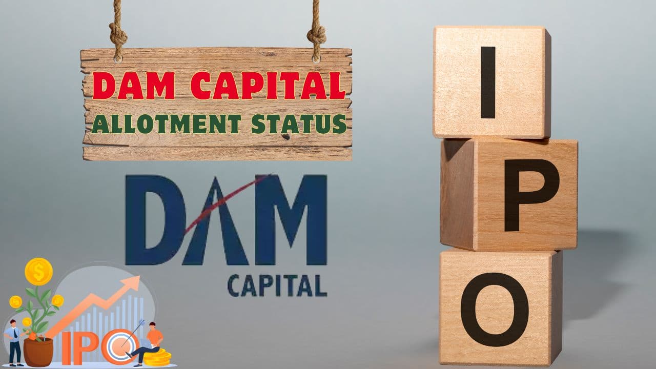 DAM Capital Advisors IPO allotment status: How to check details online ...