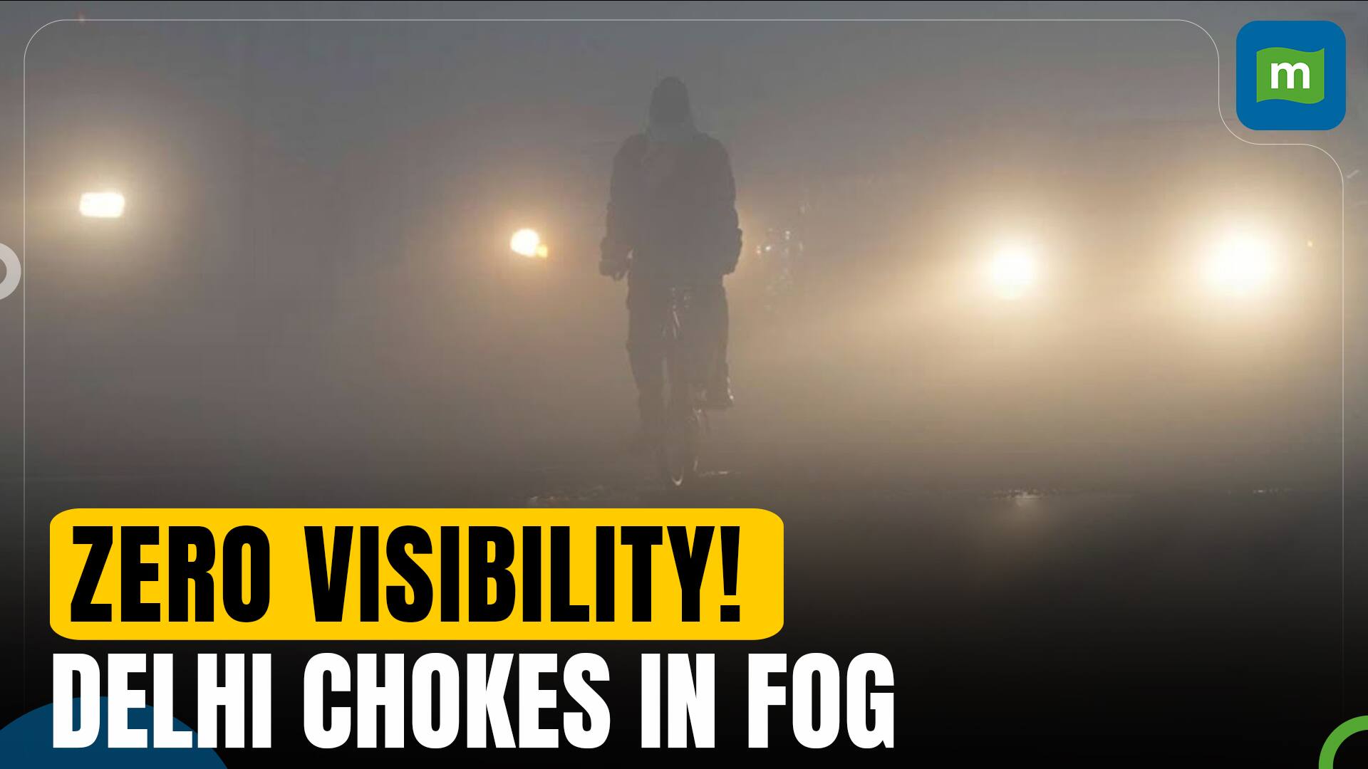Delhi-NCR Blanketed in Dense Fog: Zero Visibility Recorded | IMD Issues ...