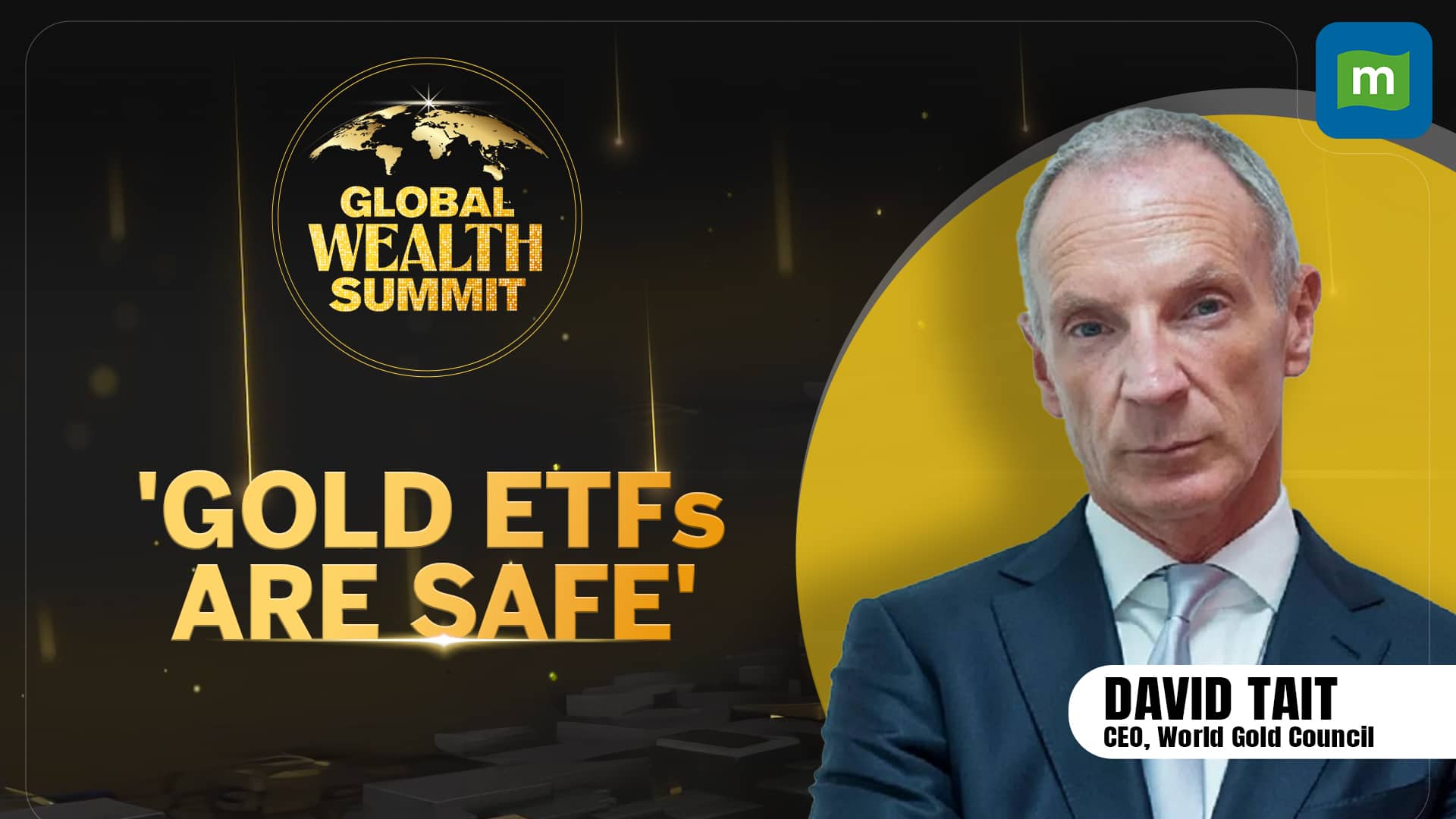 World Gold Council CEO Tait Highlights Growth Opportunities in Gold ETFs and Sovereign Bonds