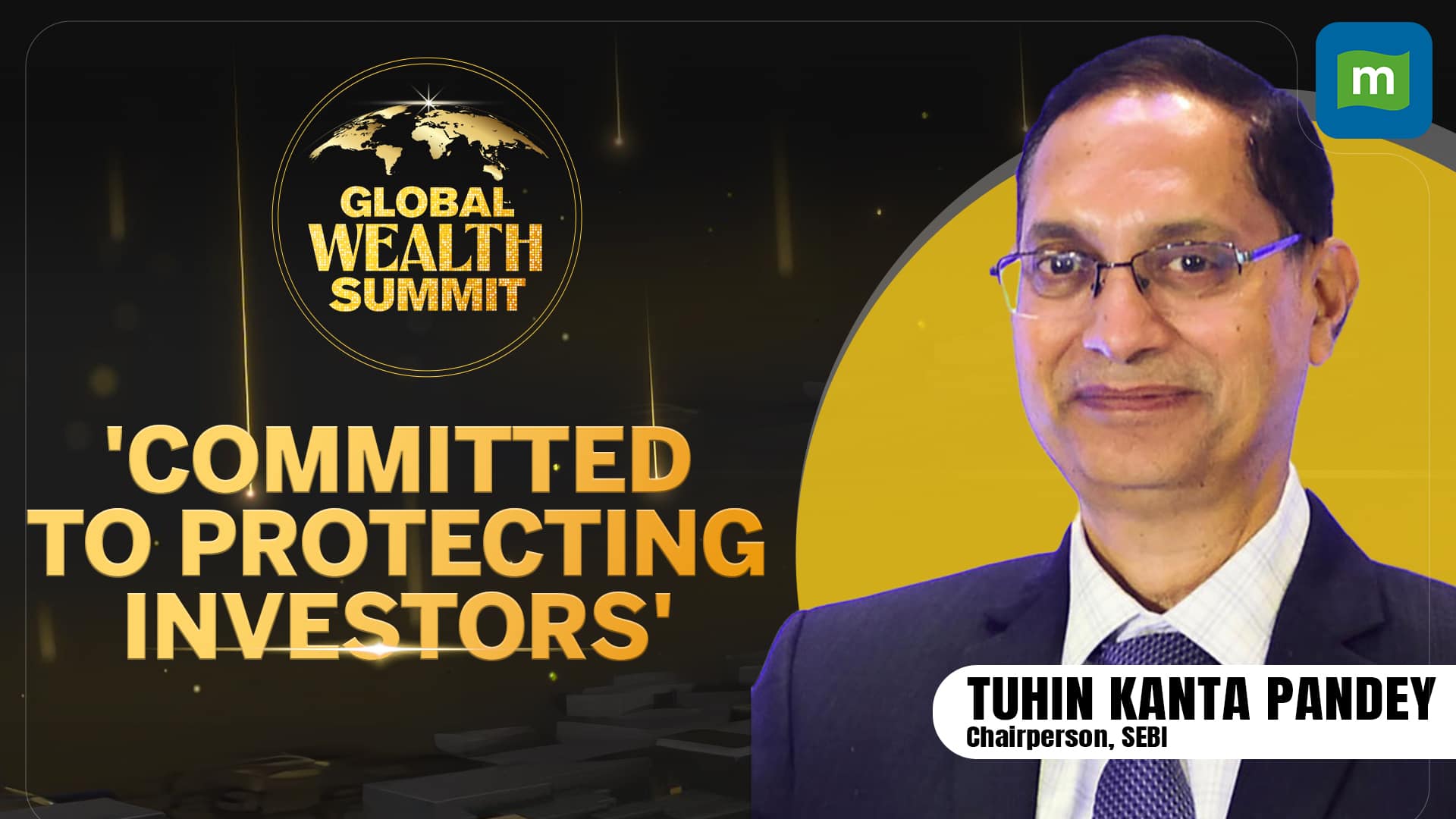 SEBI Chief Tuhin Kanta Pandey Reaffirms Commitment to Investor ...