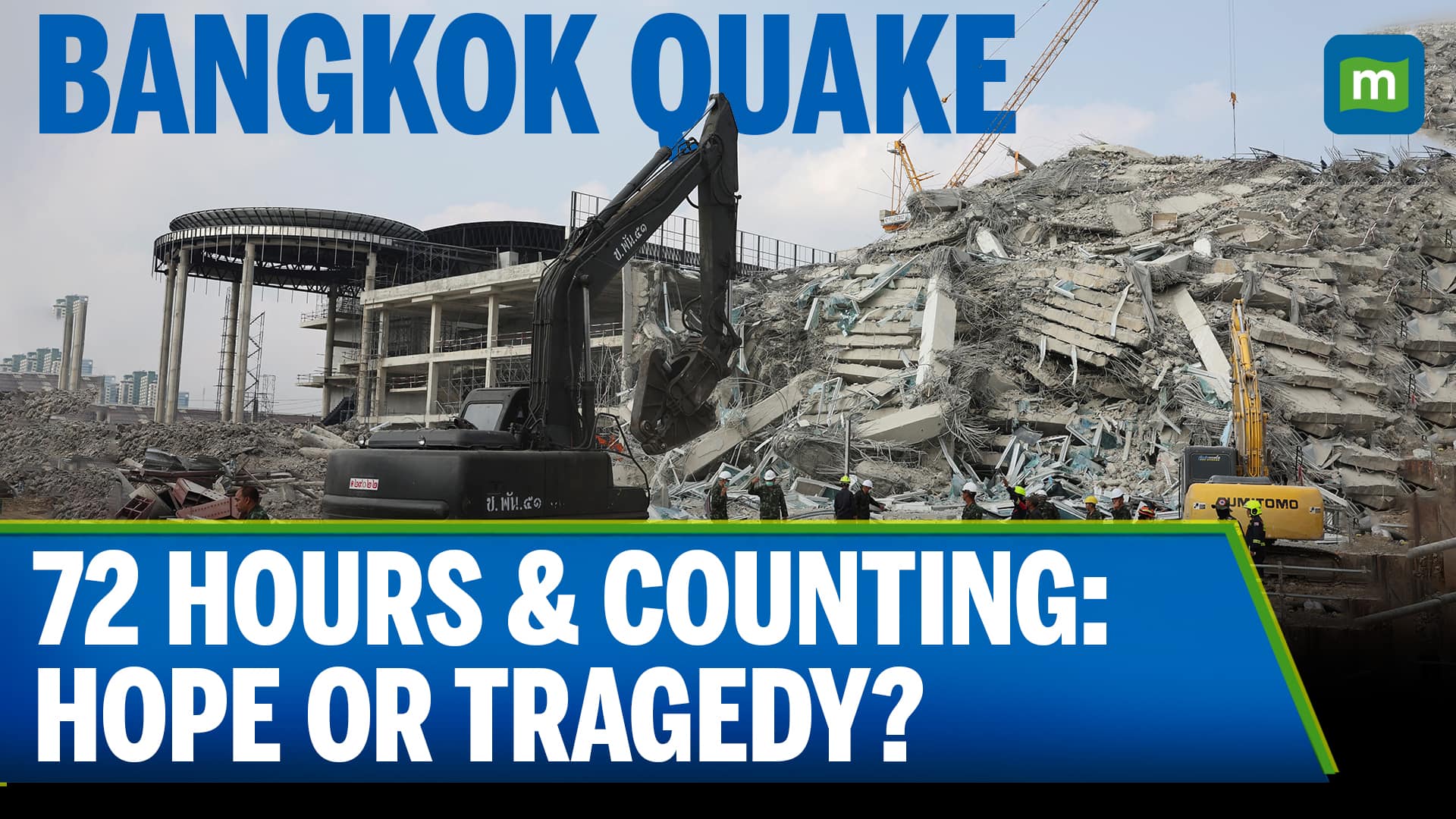 Bangkok Earthquake: Desperate Search for Survivors at 72-Hour Mark | N18G
