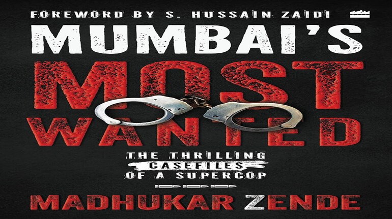 Book Extract | Mumbai's Most Wanted by Madhukar Zende and Jai Vijaya ...