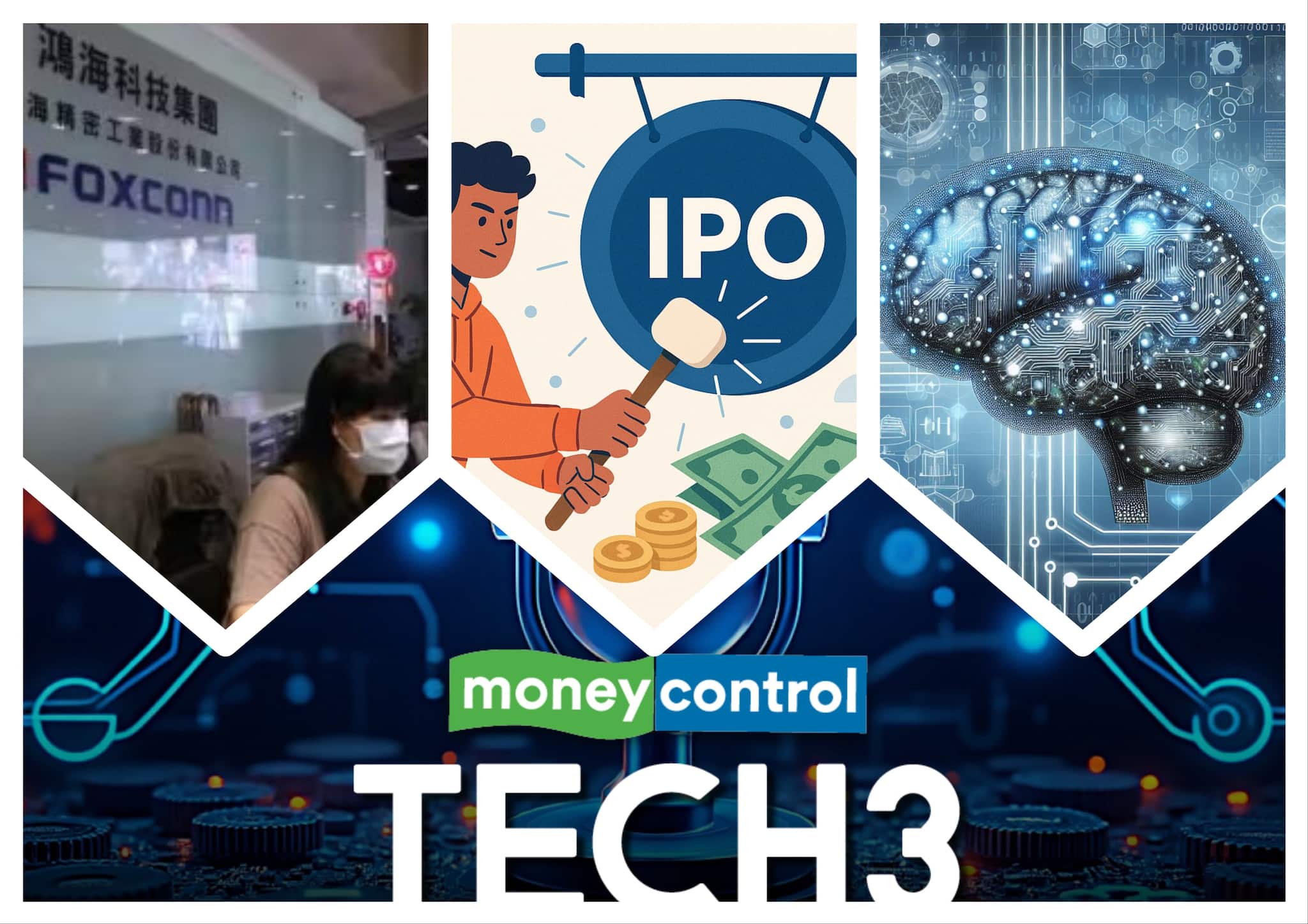 Tech3 | India looks to tap non-Chinese talent for Foxconn; Startups chase Rs 20,000 crore IPO ...