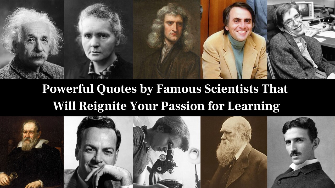 10 Powerful Quotes by Famous Scientists That Will Reignite Your Passion ...