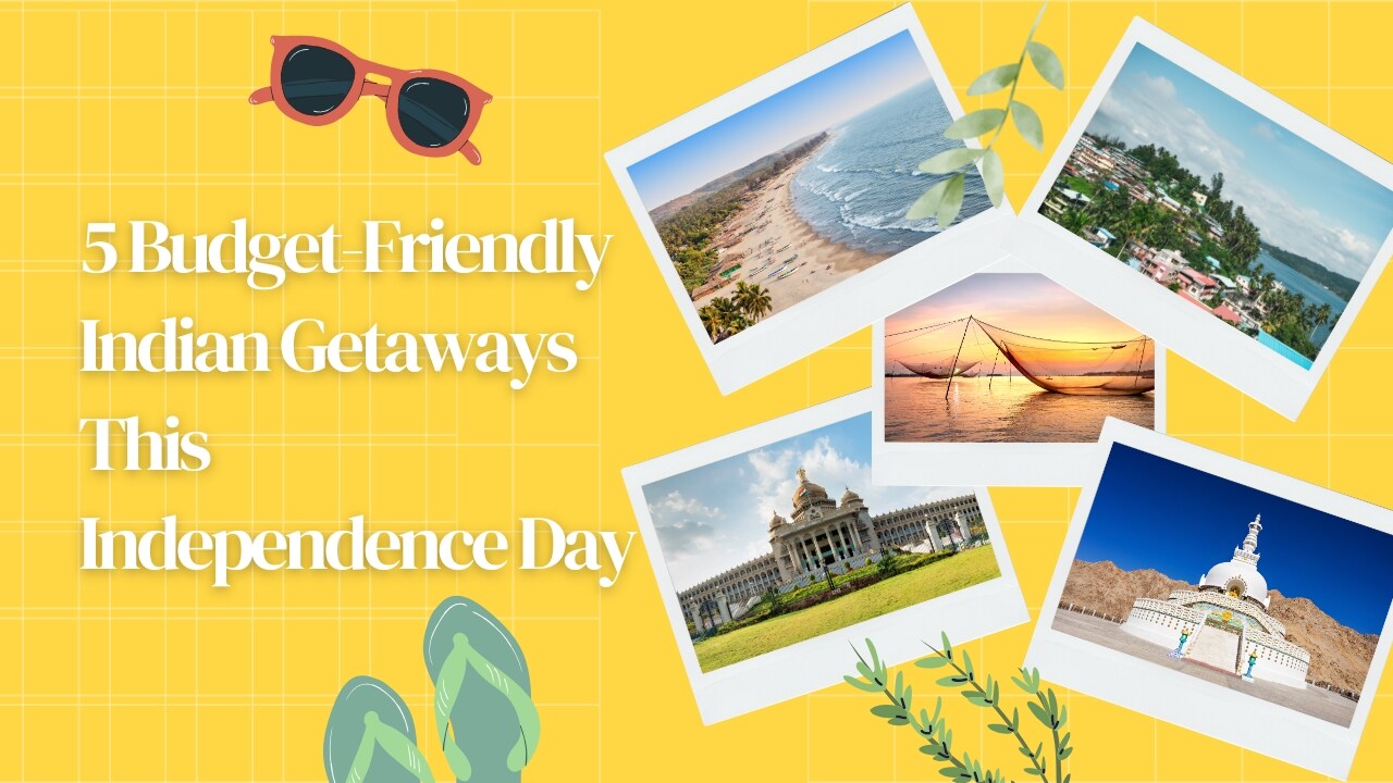 Independence Day Long Weekend 2025: 5 budget-friendly Indian getaways ...