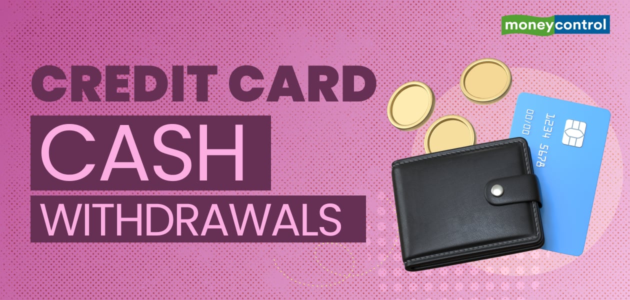 Credit card cash withdrawal: Key details about credit card cash ...