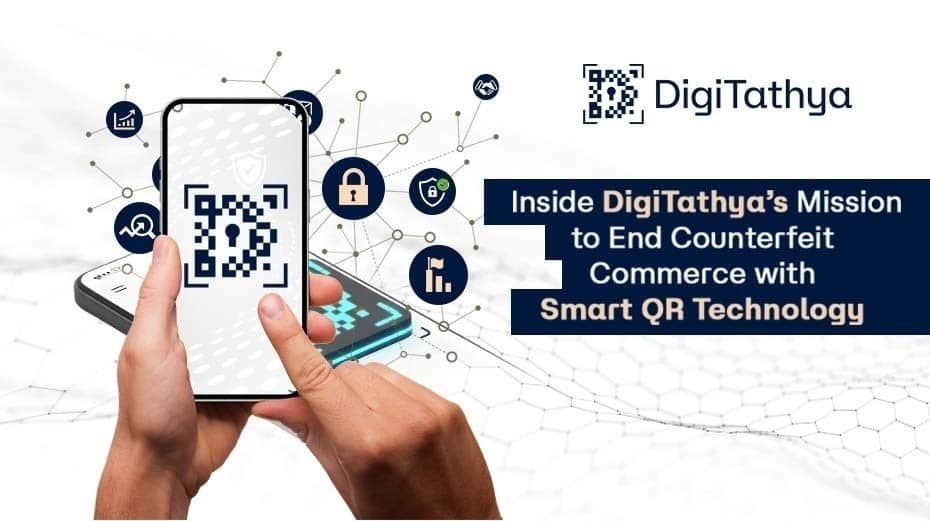 How A Smart QR Technology Of DigiTathya Can End Counterfeit Commerce
