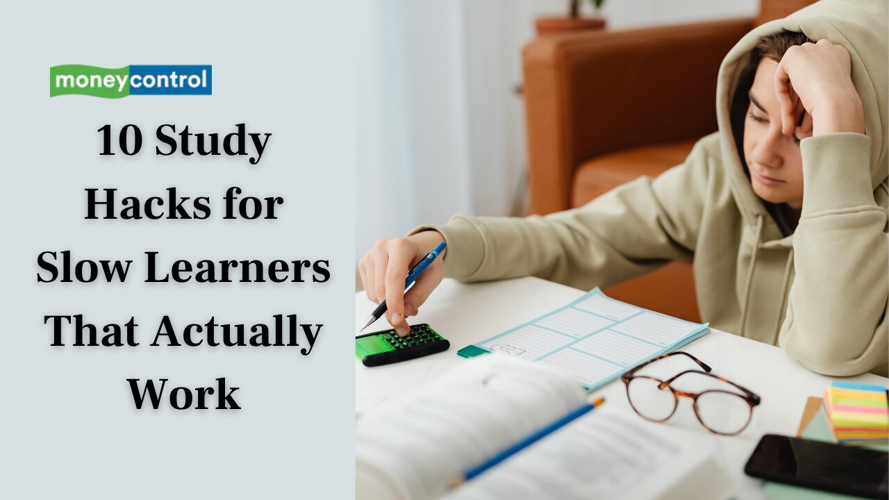 10 Study Hacks for Slow Learners That Actually Work | Moneycontrol News