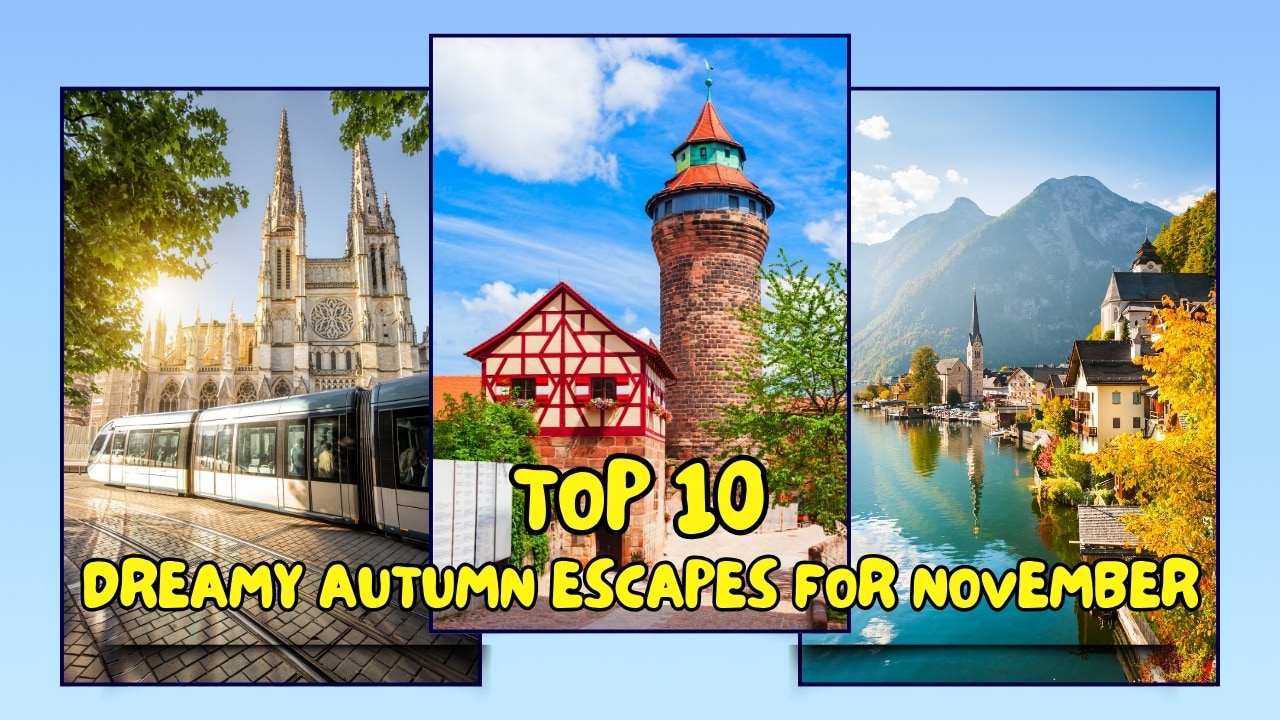 10 stunning autumn escapes in Europe that will make you fall in love ...