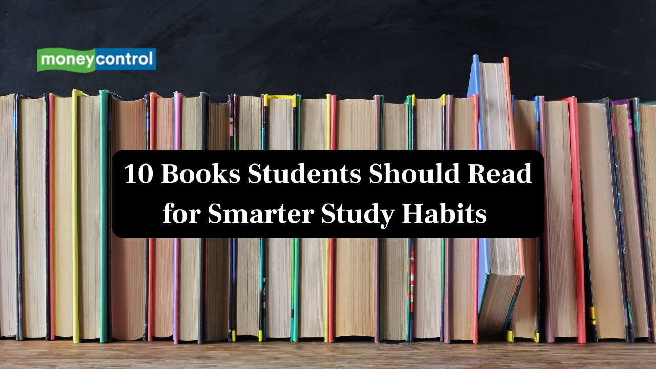 10 Books Students Should Read for Smarter Study Habits | Moneycontrol News
