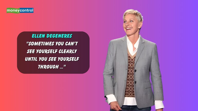 Quote of the Day by Ellen DeGeneres: "Sometimes you can't see yourself ...