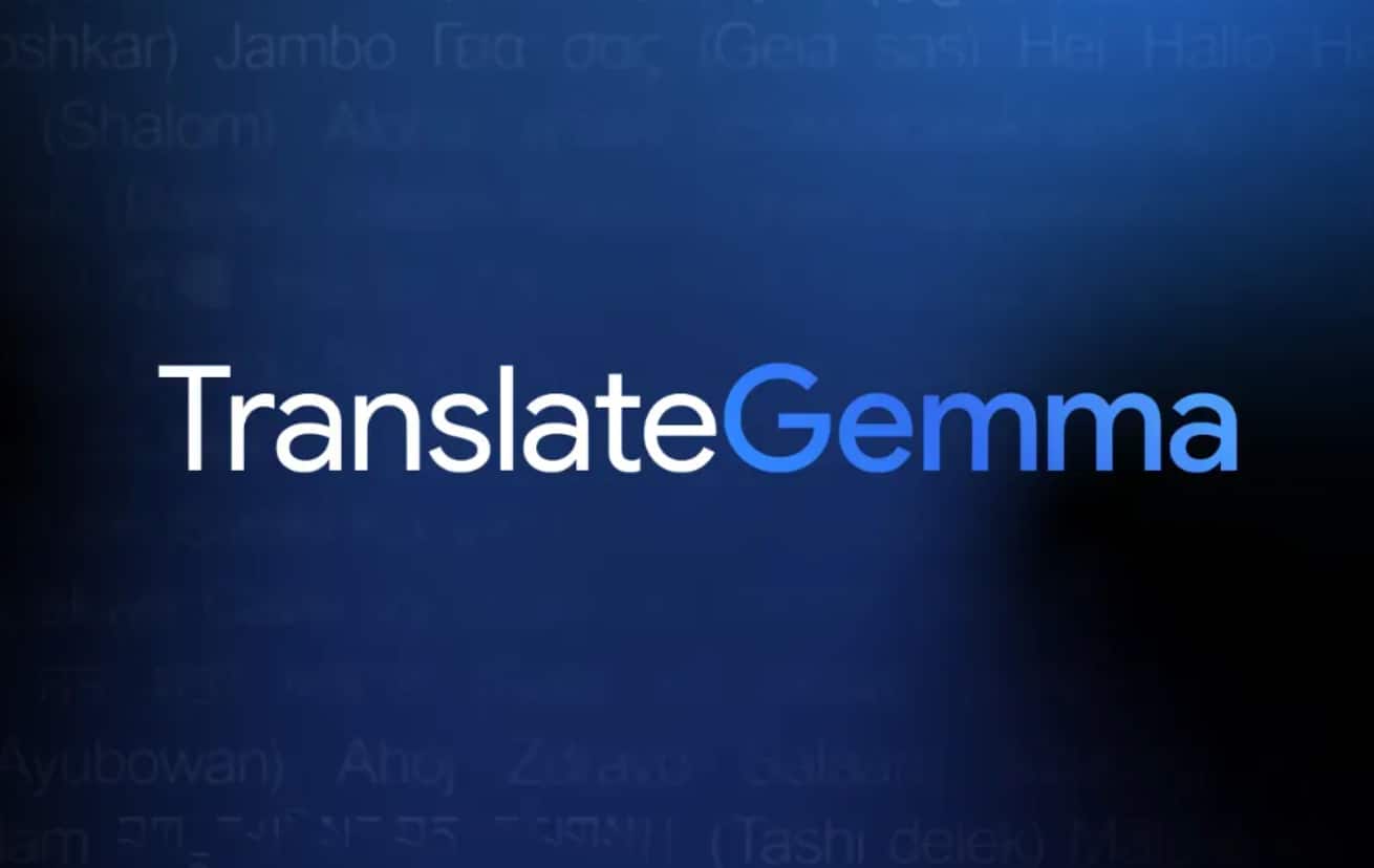 Google announces TranslateGemma, its new open translation models to ...