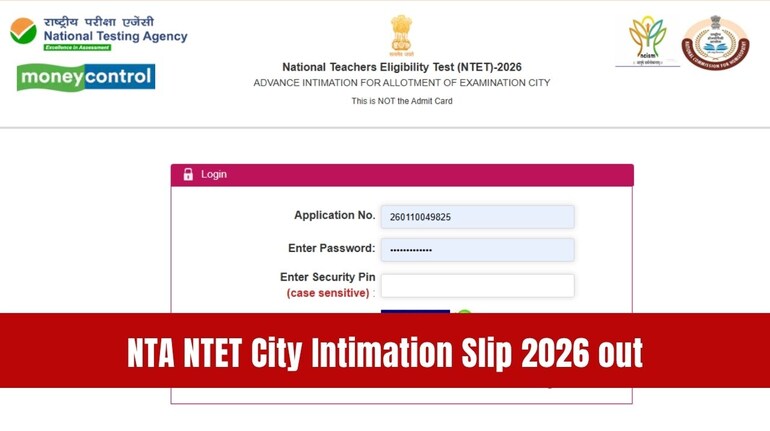 NTA NTET City Intimation Slip 2026 out at nta.ac.in; direct link here ...