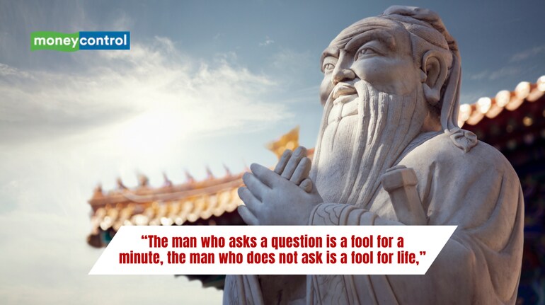 Quote of the Day by Confucius: "The man who asks a question is a fool..."
