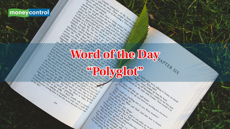 Word of the day: Polyglot- Do you speak more than 2 languages?