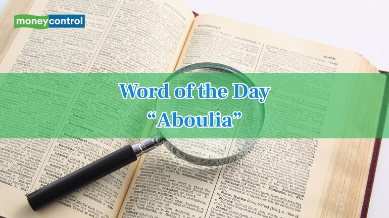 Word of the day: Aboulia