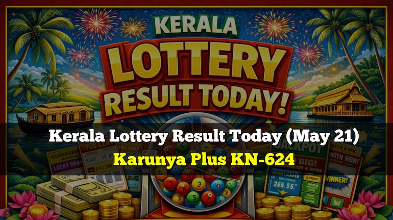 Kerala Lottery Result Today (May 21): Check Karunya Plus KN-624 Draw ...