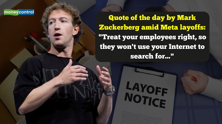 Quote of the day by Mark Zuckerberg amid Meta layoffs: "Treat your ...