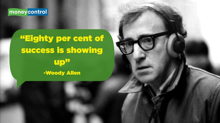 Quote of the Day by Woody Allen: "Eighty per cent of success is showing ...