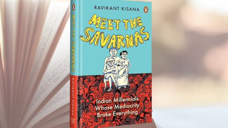 Book Extract | Meet the Savarnas: Indian Millennials Whose Mediocrity ...