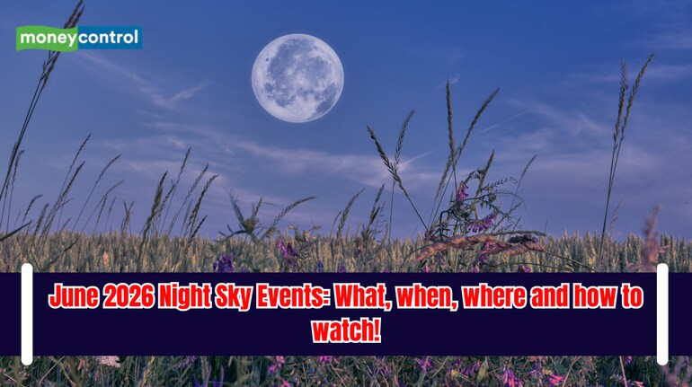 June 2026 Night Sky events: Know what, when, where & how to see these 9 ...