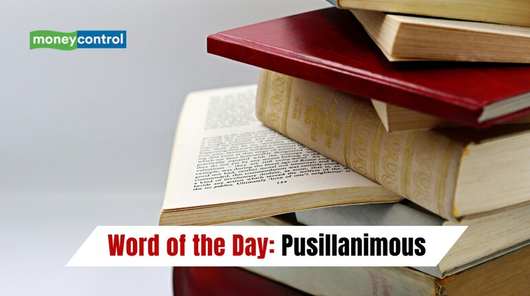 Word of the Day: Pusillanimous