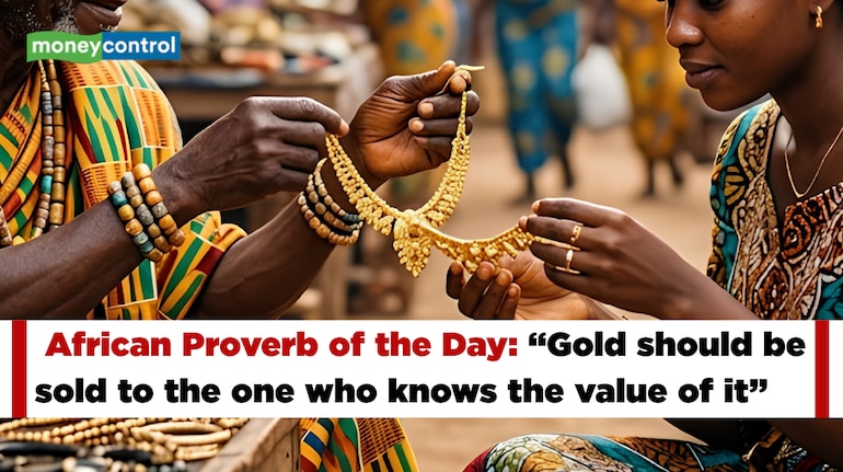 African proverb of the Day: "Gold should be sold to the one who knows ...