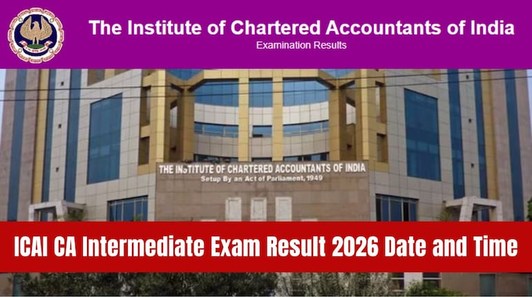 ICAI CA Intermediate Exam Result 2026 date and time out: Check complete ...