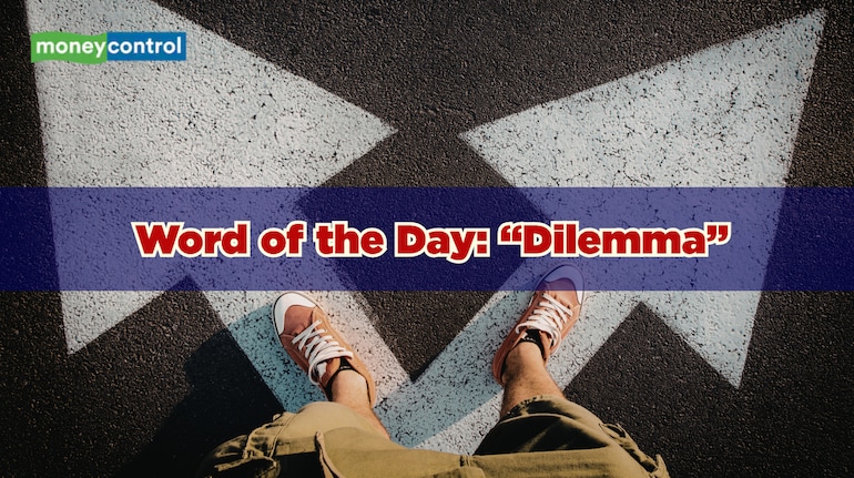 Word of the Day: "Dilemma"